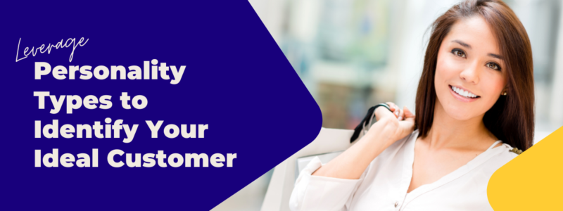 Leverage Personality Types to Identify Your Ideal Customer - eDynamic ...